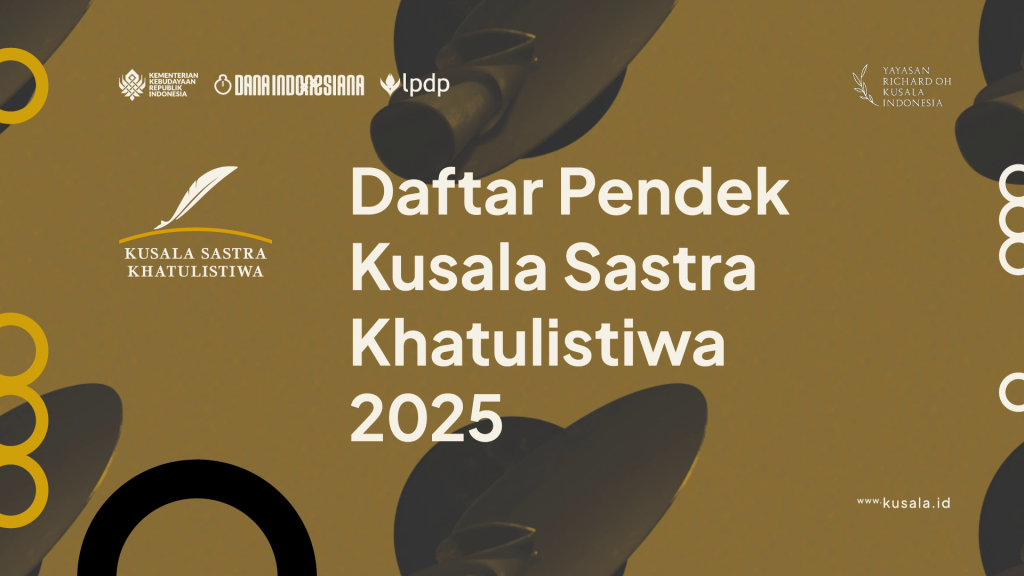 Daftar Pendek Kusala Sastra Khatulistiwa 2025 – Kusala Sastra Khatulistiwa
